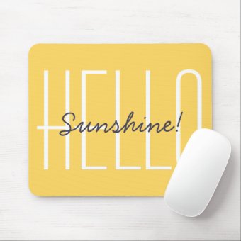 Hello Sunshine Yellow Modern Typography Mouse Pad | Zazzle