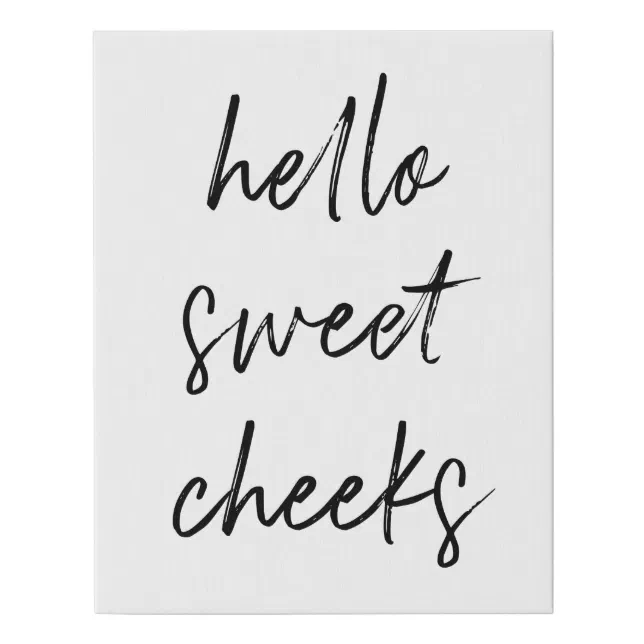 Hello Sweet Cheek Funny Toilet Bathroom Faux Canvas Print | Zazzle