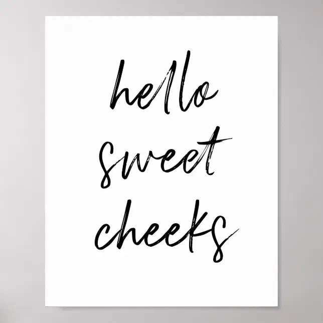 Hello Sweet Cheek Funny Toilet Bathroom Poster | Zazzle