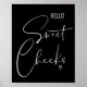 Hello Sweet Cheeks Funny Bathroom Quotes Sayings Poster | Zazzle
