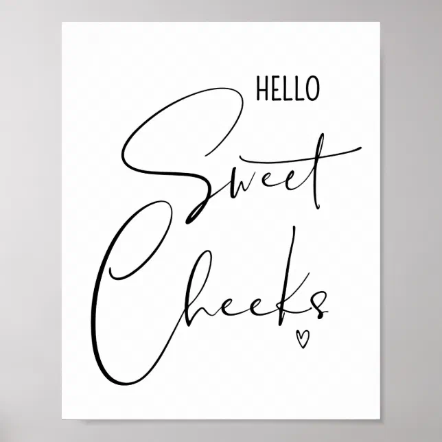Hello Sweet Cheeks Funny Bathroom Quotes Sayings Poster | Zazzle