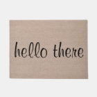 Well hello there funny quote saying hipster humor doormat | Zazzle.com