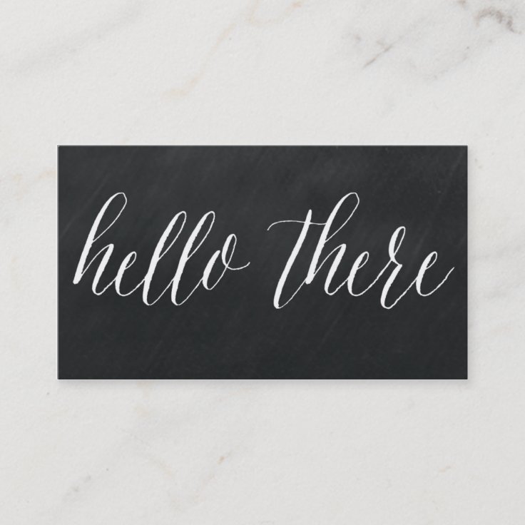 Hello There Modern Chalkboard Business Cards | Zazzle