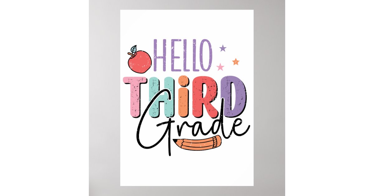 Hello Third Grade Back to School Poster | Zazzle
