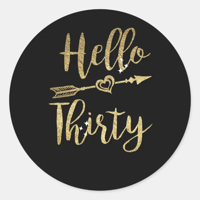 Hello Thirty Birthday 30th Birthday Classic Round Sticker | Zazzle