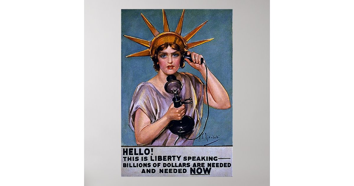 Hello! This is Liberty Speaking ~ Vintage WW1 Poster | Zazzle