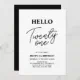 Hello Twenty one Black & White 21st Birthday Party Invitation | Zazzle
