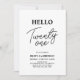 Hello Twenty one Black & White 21st Birthday Party Invitation | Zazzle