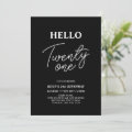 Hello Twenty one Modern Black 21st Birthday Party Invitation | Zazzle