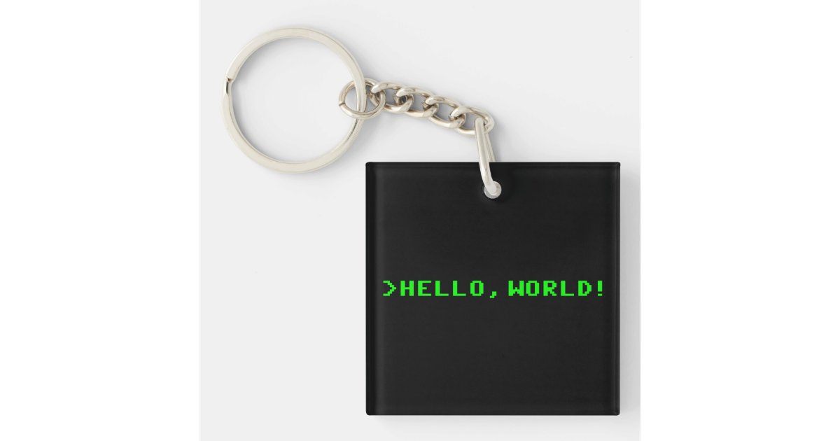 Hello World Computer Programming Keychain | Zazzle Hello World Computer Programming Keychain | Zazzle