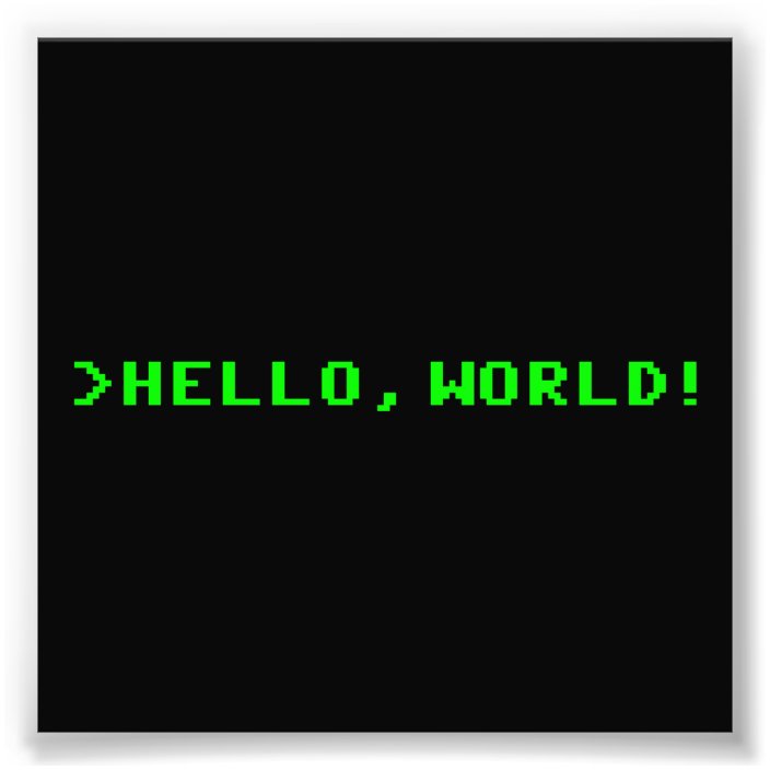 Hello World Computer Programming Photo Print | Zazzle.com