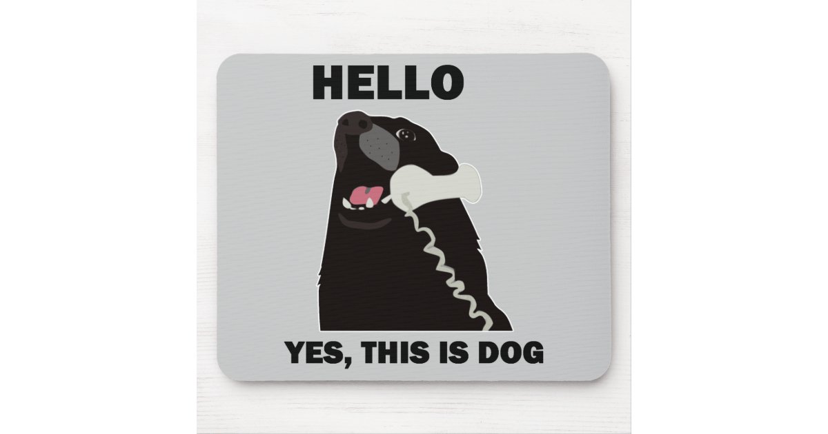 HELLO YES THIS IS DOG telephone phone Mouse Pad | Zazzle