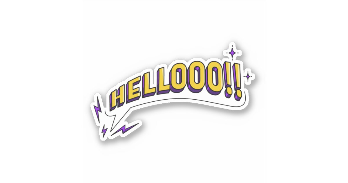 HELLOOO!! Sticker | Zazzle