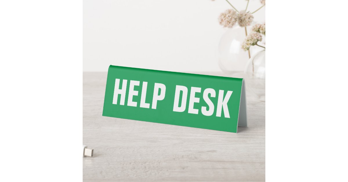Help Desk Table Tent Sign | Zazzle