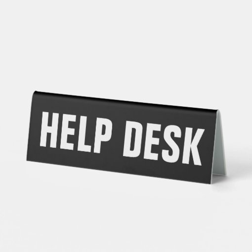 Help Desk Table Tent Sign | Zazzle