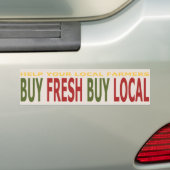 Help Local Farmers Buy Fresh Local Bumper Sticker | Zazzle