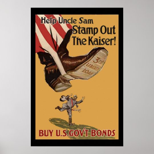 Help Uncle Sam Stamp Out the Kaiser Vintage WW1 Poster | Zazzle.com