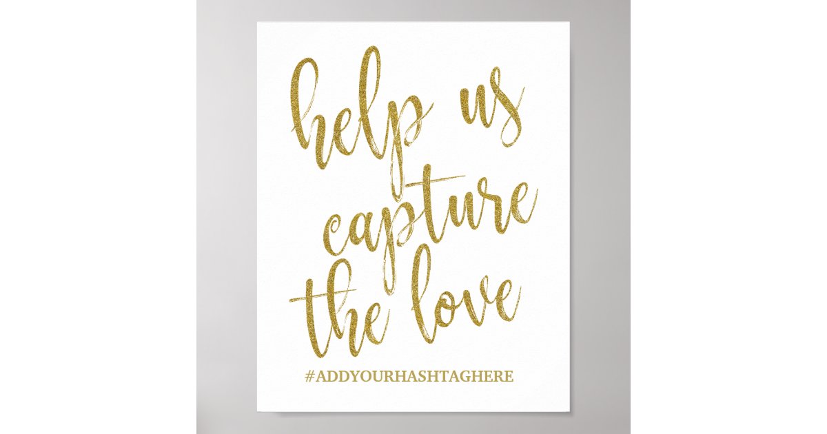 Help us Capture the Love Wedding Hashtag Sign | Zazzle