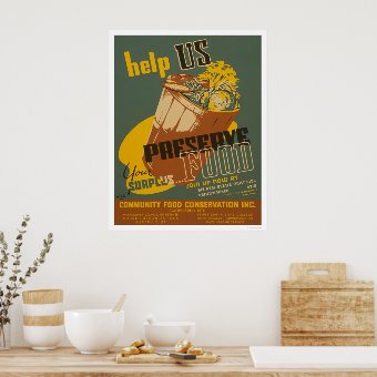 Help us Preserve your Surplus Food - WPA Poster | Zazzle