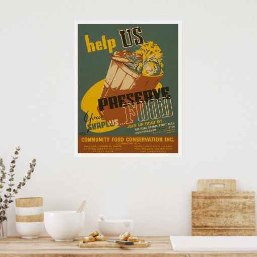 Help us Preserve your Surplus Food - WPA Poster | Zazzle