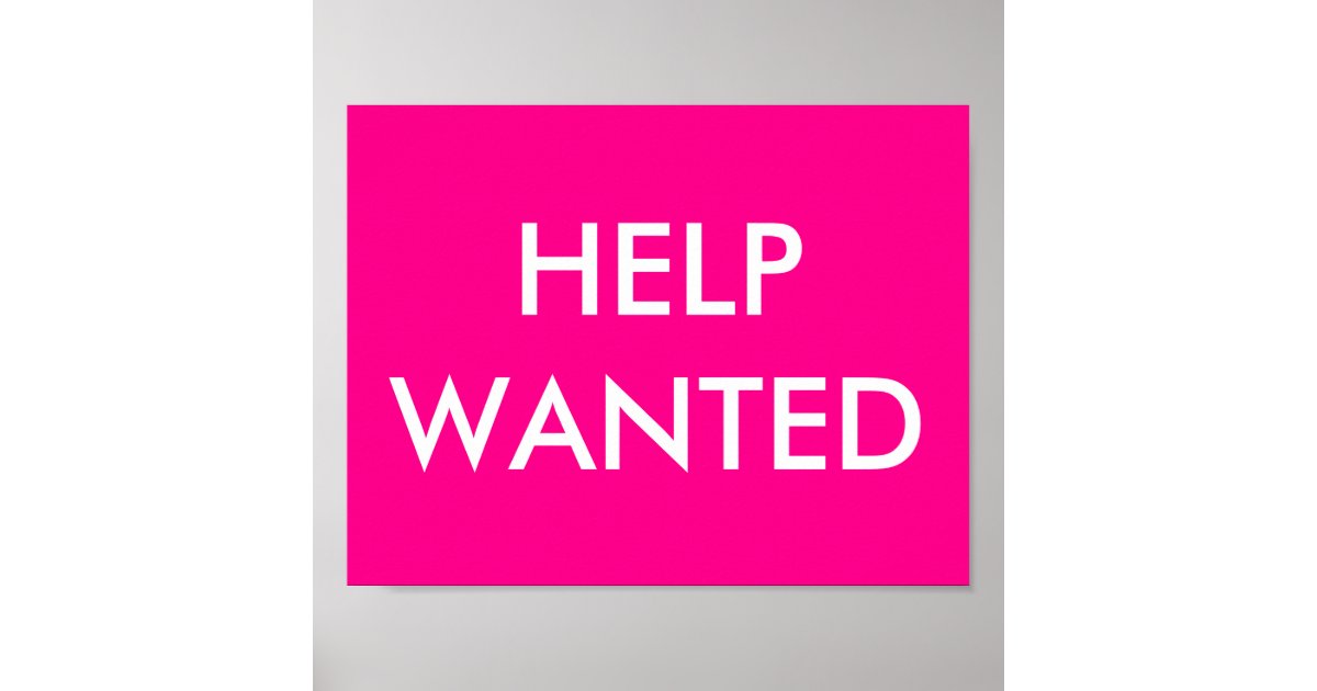 HELP WANTED PINK POSTER | Zazzle