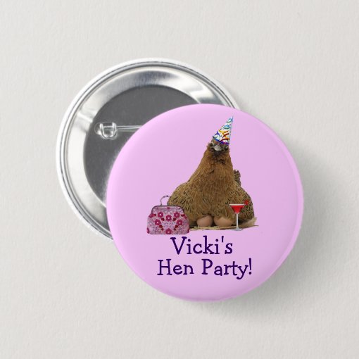 Hen Night Party Hen Button Pin | Zazzle