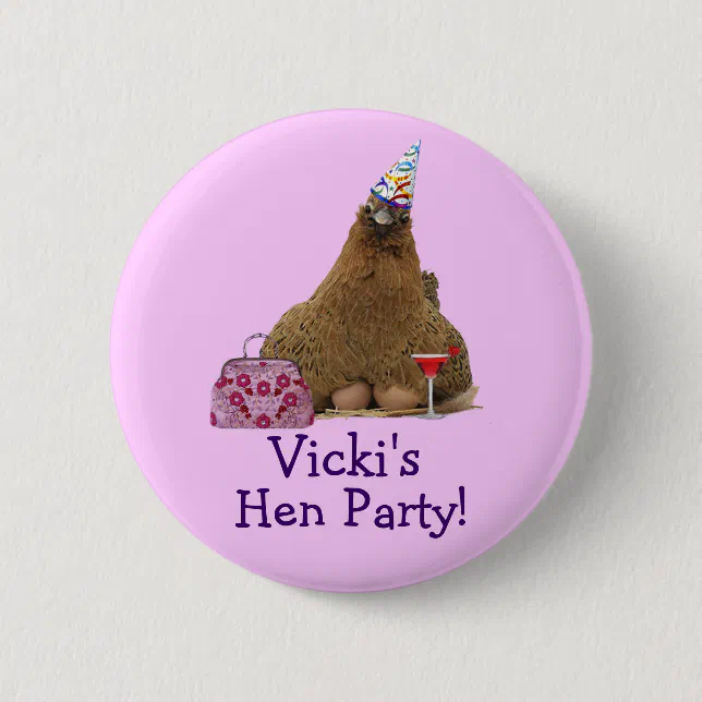 Hen Night Party Hen Button Pin | Zazzle