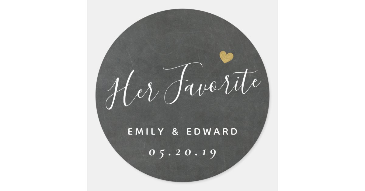 Her Favorite Personalized Wedding Favor Chalkboard Classic Round ...