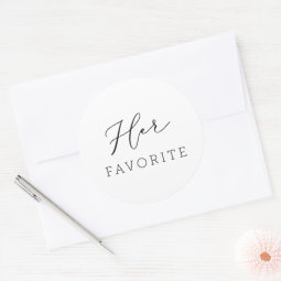 Her Favorite Wedding Favor Script Calligraphy Classic Round Sticker ...