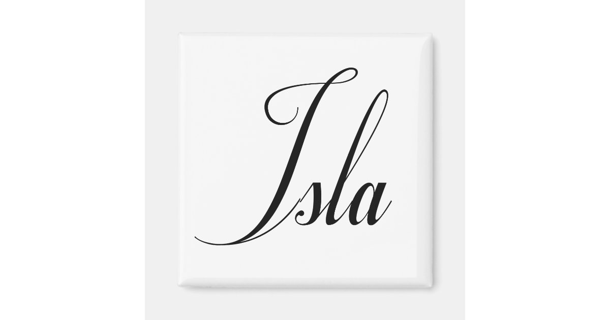 Her Name is Isla Calligraphy Magnet | Zazzle