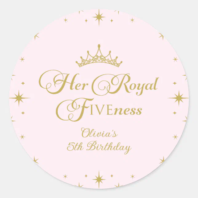 Her Royal Fiveness Gold Princess 5th Birthday Classic Round Sticker ...