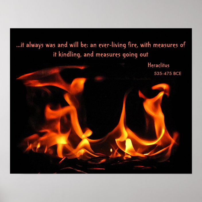 Heraclitus Everlasting Fire Poster | Zazzle.com