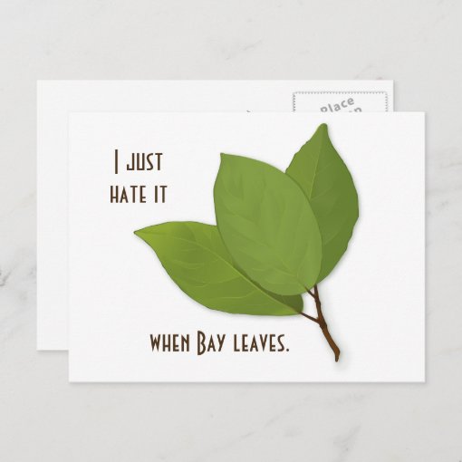 Herb Pun, I Hate It When Bay Leaves Postcard | Zazzle
