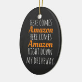 Here comes Amazon Ceramic Ornament | Zazzle