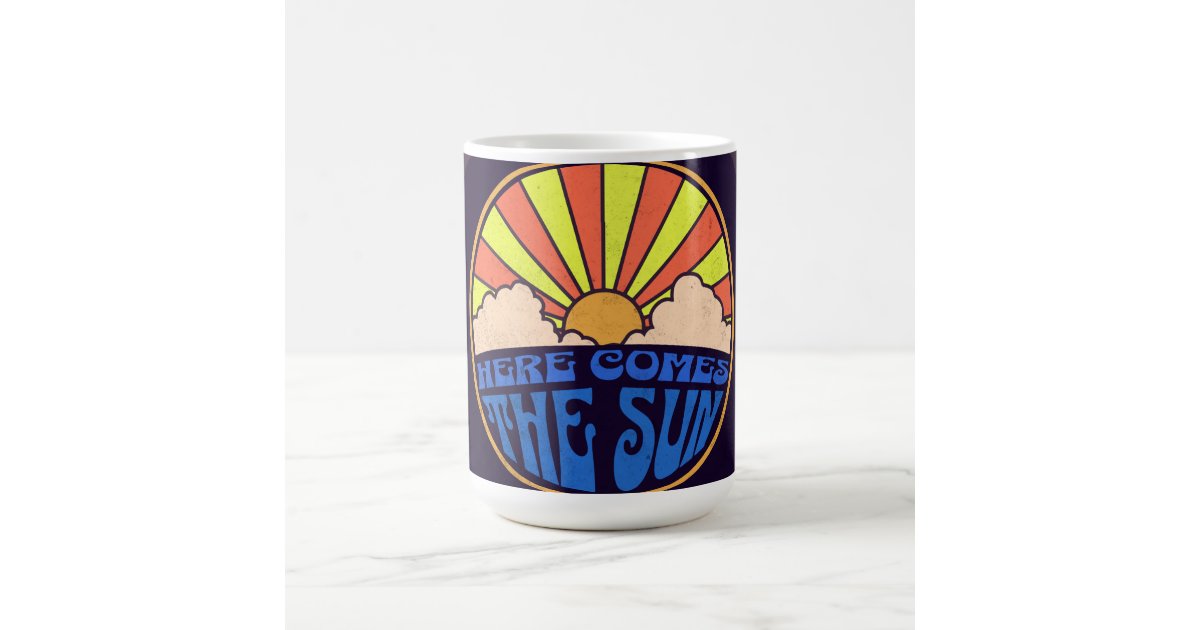Here Comes the Sun Coffee Mug | Zazzle
