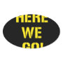 Here We Go Classic Round Sticker | Zazzle