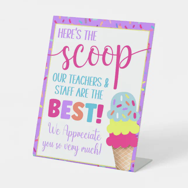 Here's the Scoop Teacher Appreciation Ice Cream Pedestal Sign | Zazzle