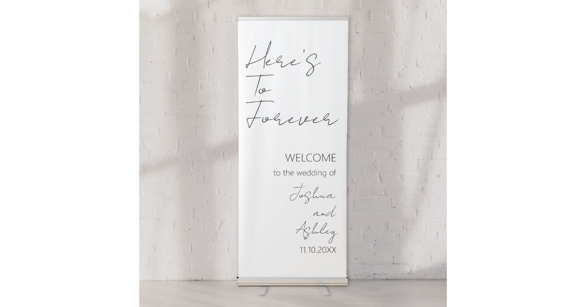 Here's To Forever Script Elegant Wedding Welcome Retractable Banner ...