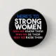 Here's to Strong Women Button | Zazzle