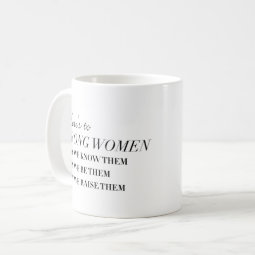 Here's to Strong Women Coffee Mug | Zazzle