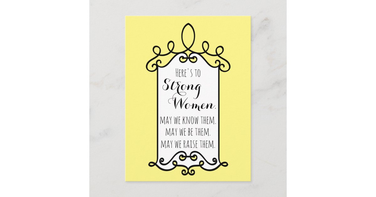 Here's to Strong Women Motivational Yellow Frame Postcard | Zazzle