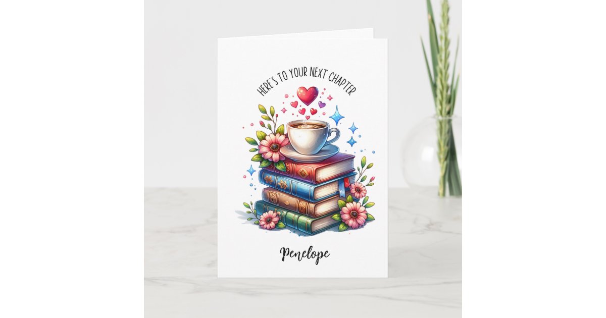 Here's To Your Next Chapter Card | Zazzle