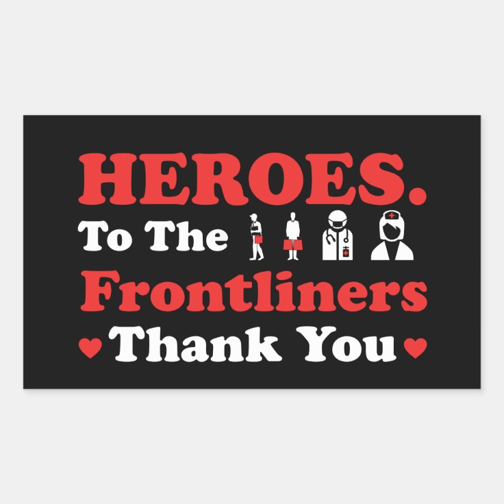 Heroes | Frontliners | Thank You Rectangular Sticker | Zazzle