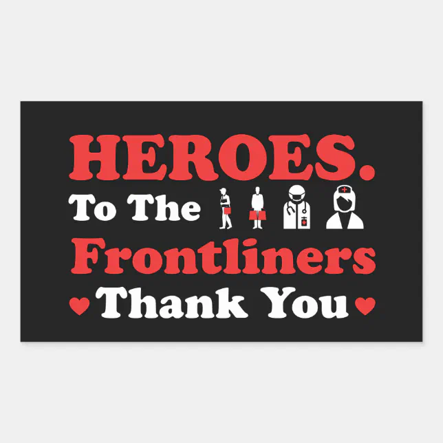 Heroes | Frontliners | Thank You Rectangular Sticker | Zazzle