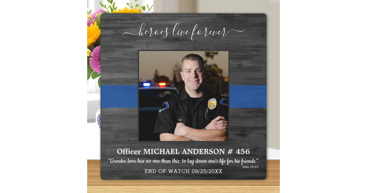Heroes Live Forever Fallen Officer Police Memorial Plaque | Zazzle