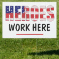 Heroes Work Here Sign | Zazzle