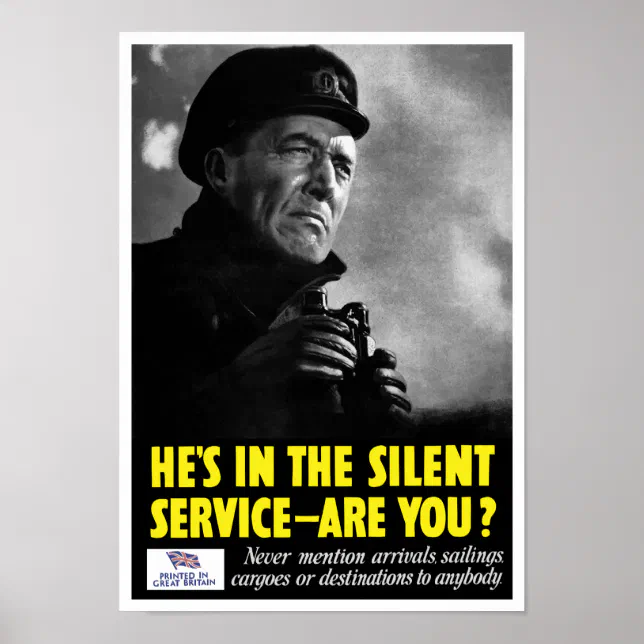 He's in the silent service - are you? -- WWII Poster | Zazzle