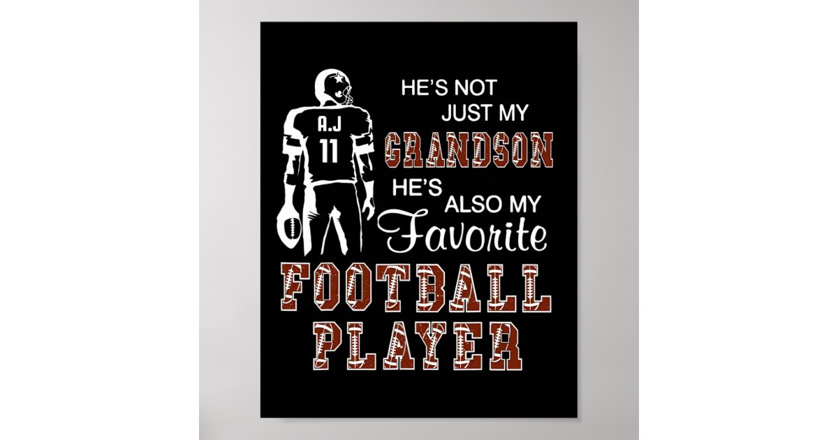 He's Not Just My Grandson He's Favorite Football P Poster | Zazzle