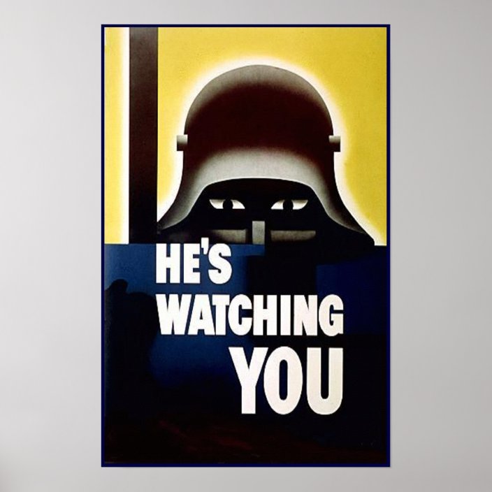 He's Watching You Poster | Zazzle.com