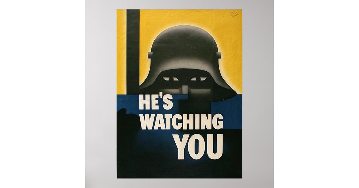 He's Watching You Poster | Zazzle